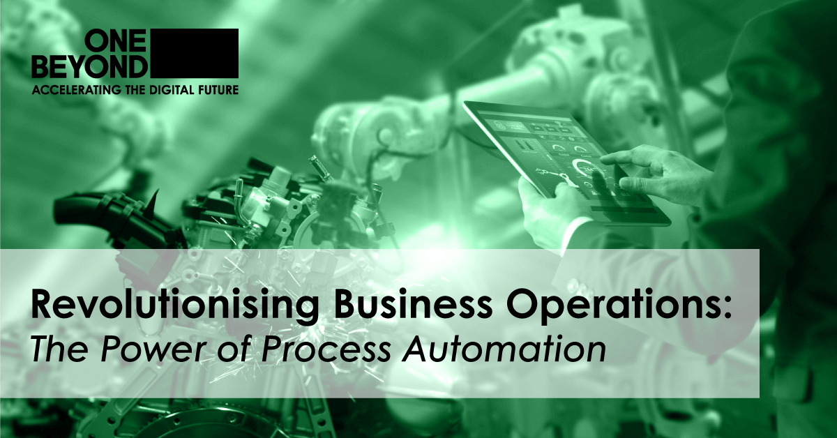 Revolutionising Business Operations: The Power of Process Automation ...